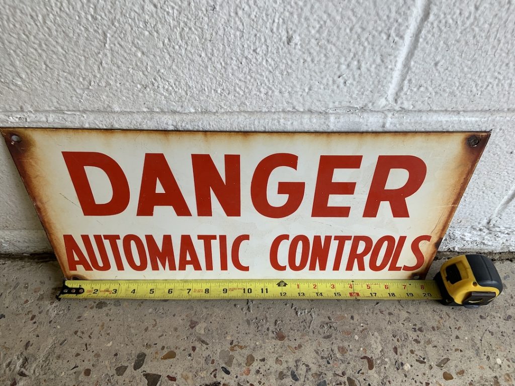 Danger Automatic Controls Sign – Texas Trucks and Classics